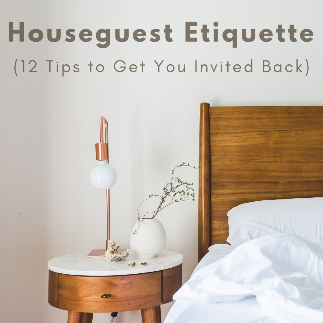 How to Be the Kind of Houseguest That Gets Invited Back - Wanderwisdom